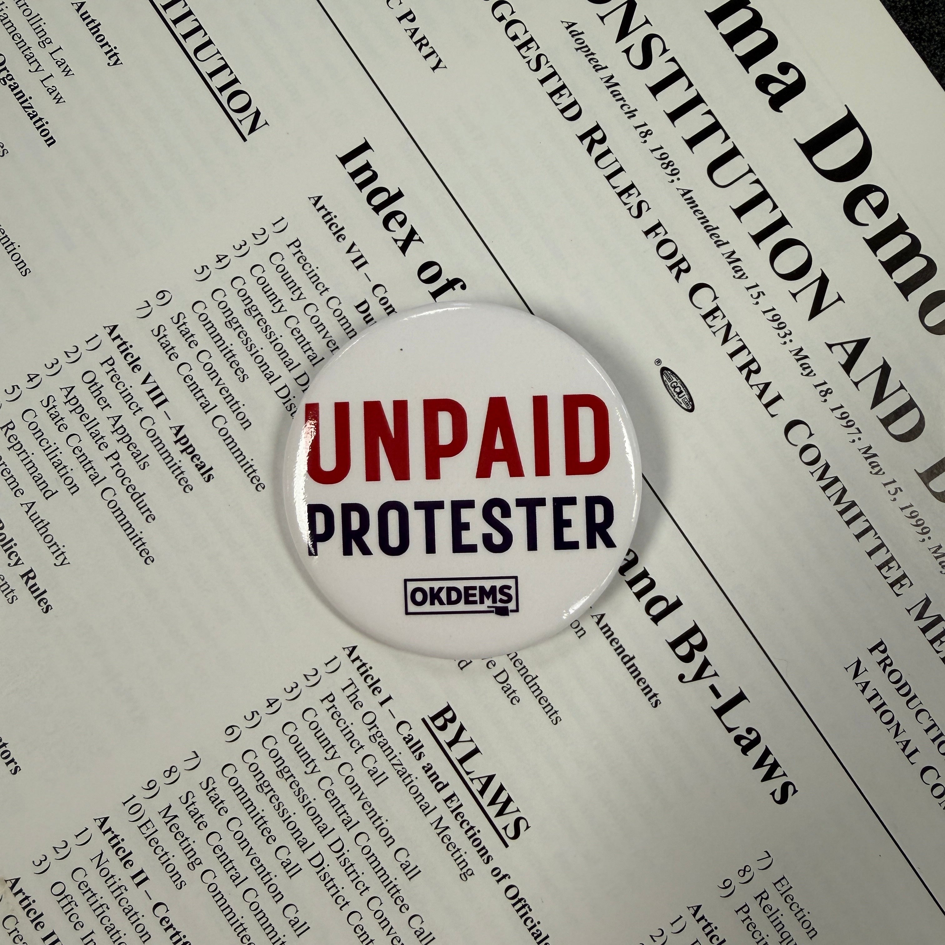 Unpaid Protester Button – OKDEMS Store